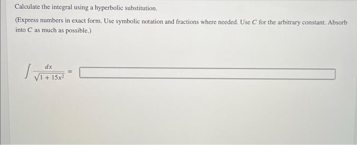 Solved Calculate the integral using a hyperbolic | Chegg.com