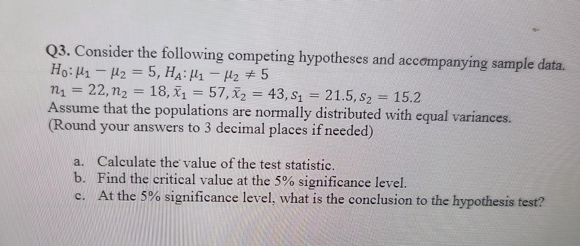 Solved Q3. Consider the following competing hypotheses and | Chegg.com
