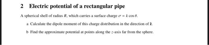 Solved 2 Electric potential of a rectangular pipe A | Chegg.com