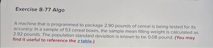 Solved Exercise 8-77 Algo A machine that is programmed to | Chegg.com