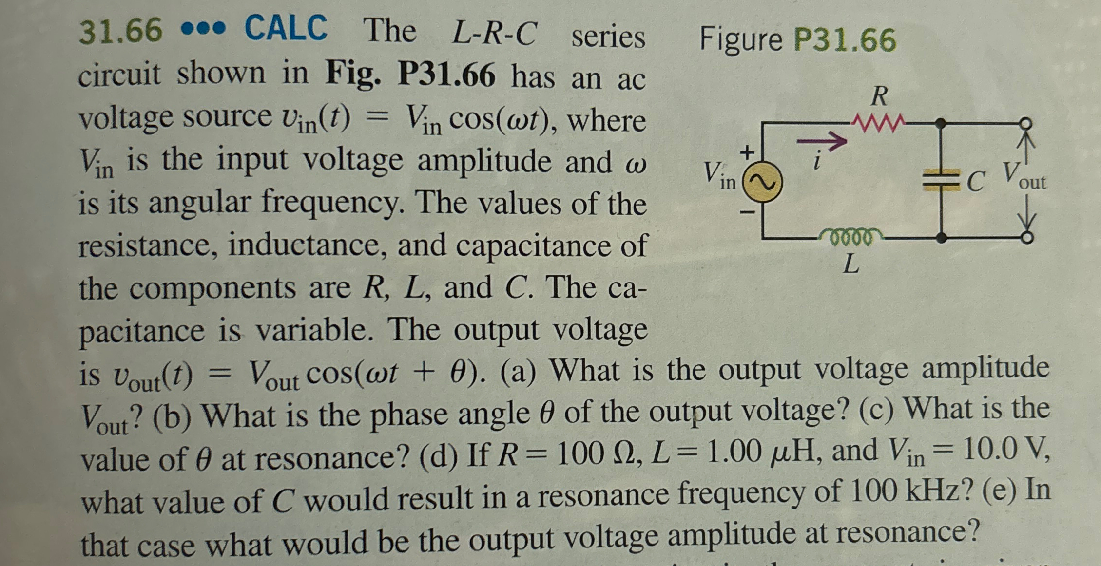 Solved The L-R-C ﻿series circuit shown in Fig. P31.66 ﻿has | Chegg.com