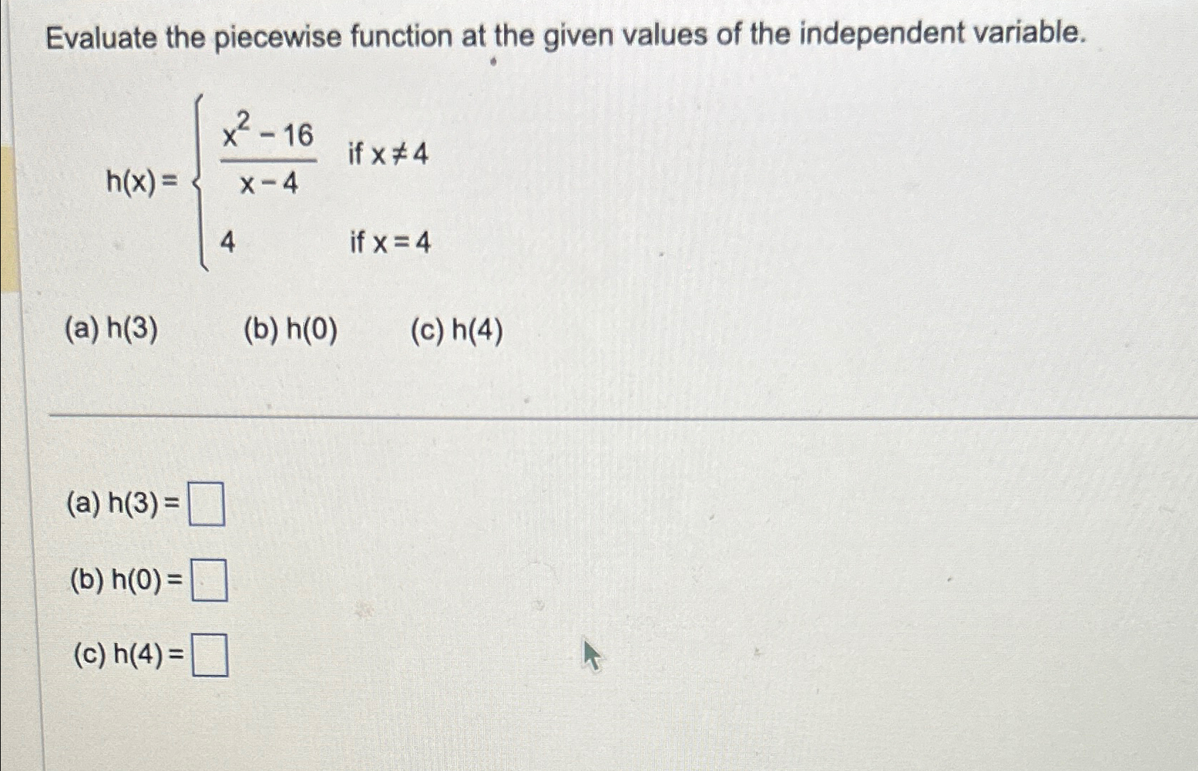 Solved Evaluate the piecewise function at the given values | Chegg.com