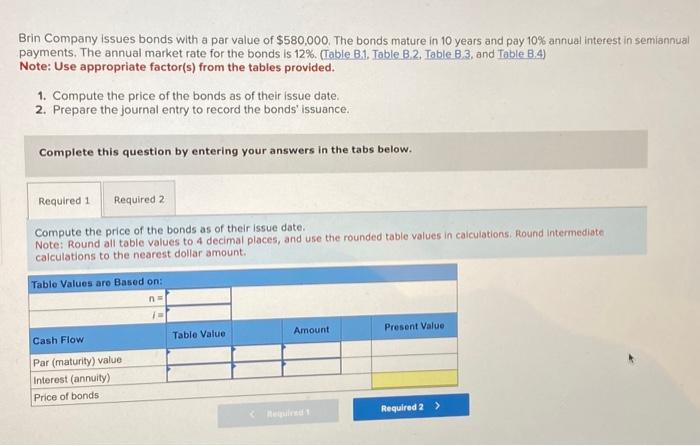 Solved Brin Company issues bonds with a par value of | Chegg.com