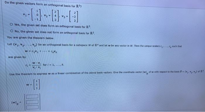 Solved Do the given vectors form an orthogonal basis for R?? | Chegg.com