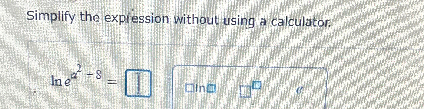 Solved Simplify the expression without using a | Chegg.com