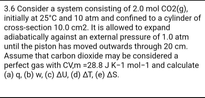 Solved 3.6 Consider a system consisting of 2.0 mol CO2(g), | Chegg.com