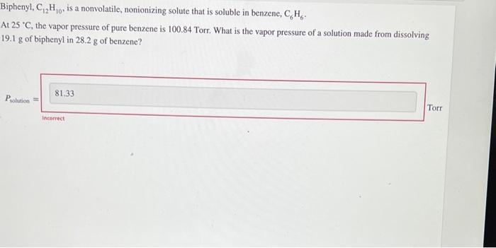 Solved Biphenyl, C12H10+is a nonvolatile, nonionizing solute | Chegg.com