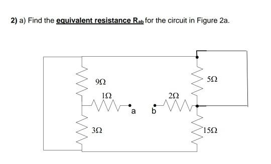 Solved 2) a) Find the equivalent resistance Rab for the | Chegg.com