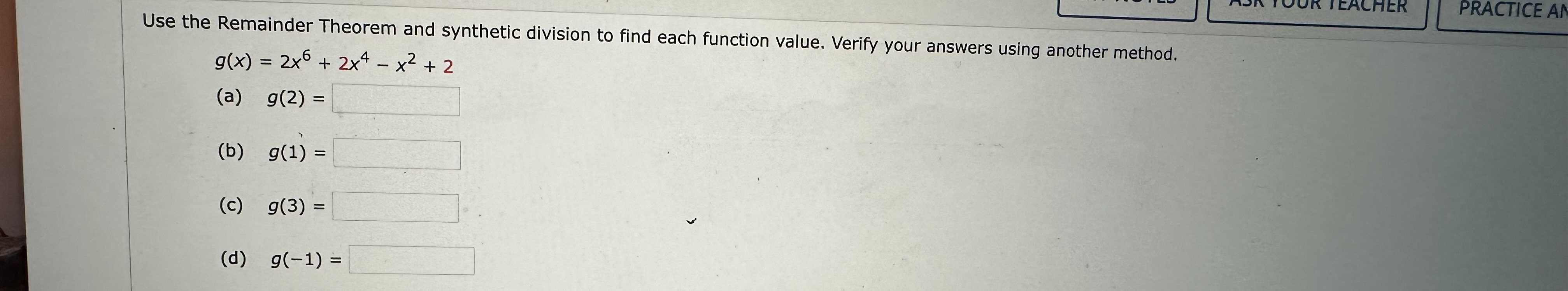 Solved Use the Remainder Theorem and synthetic division to | Chegg.com