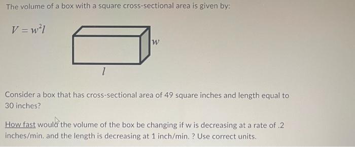 Solved The volume of a box with a square cross-sectional | Chegg.com