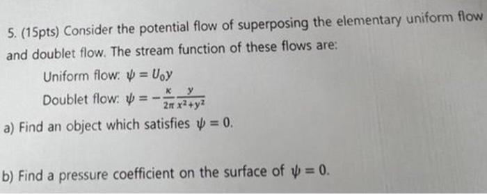 Solved 5. (15pts) Consider the potential flow of superposing | Chegg.com