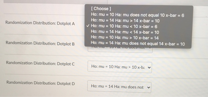Solved Match the dotplot (randomization distribution) to the | Chegg.com