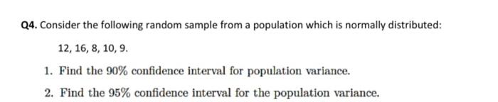 Solved Q4. Consider the following random sample from a | Chegg.com