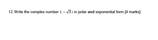 Solved Write the complex number 1-32i ﻿in polar and | Chegg.com