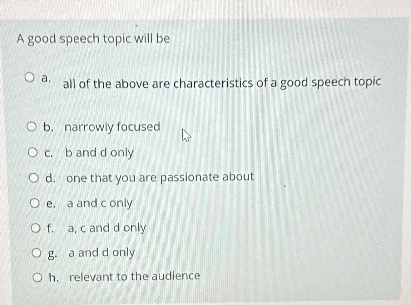 Solved A good speech topic will bea. ﻿all of the above are | Chegg.com