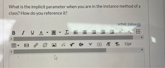Solved What is the implicit parameter when you are in the | Chegg.com