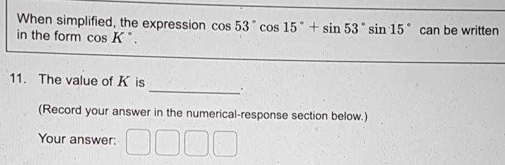 Solved When simplified, the expression cos 53 cos 15° + sin | Chegg.com