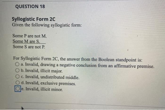 Solved QUESTION 18 Syllogistic Form 20 Given the following | Chegg.com