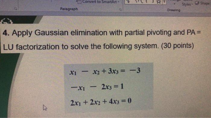 Solved 4. Apply Gaussian elimination with partial pivoting | Chegg.com