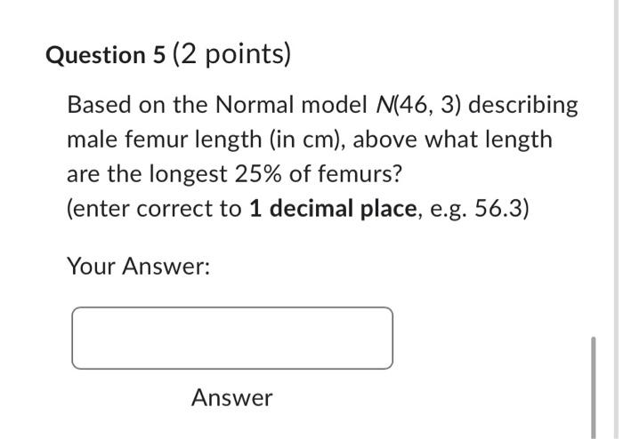 Solved Question 5 (2 points) Based on the Normal model | Chegg.com