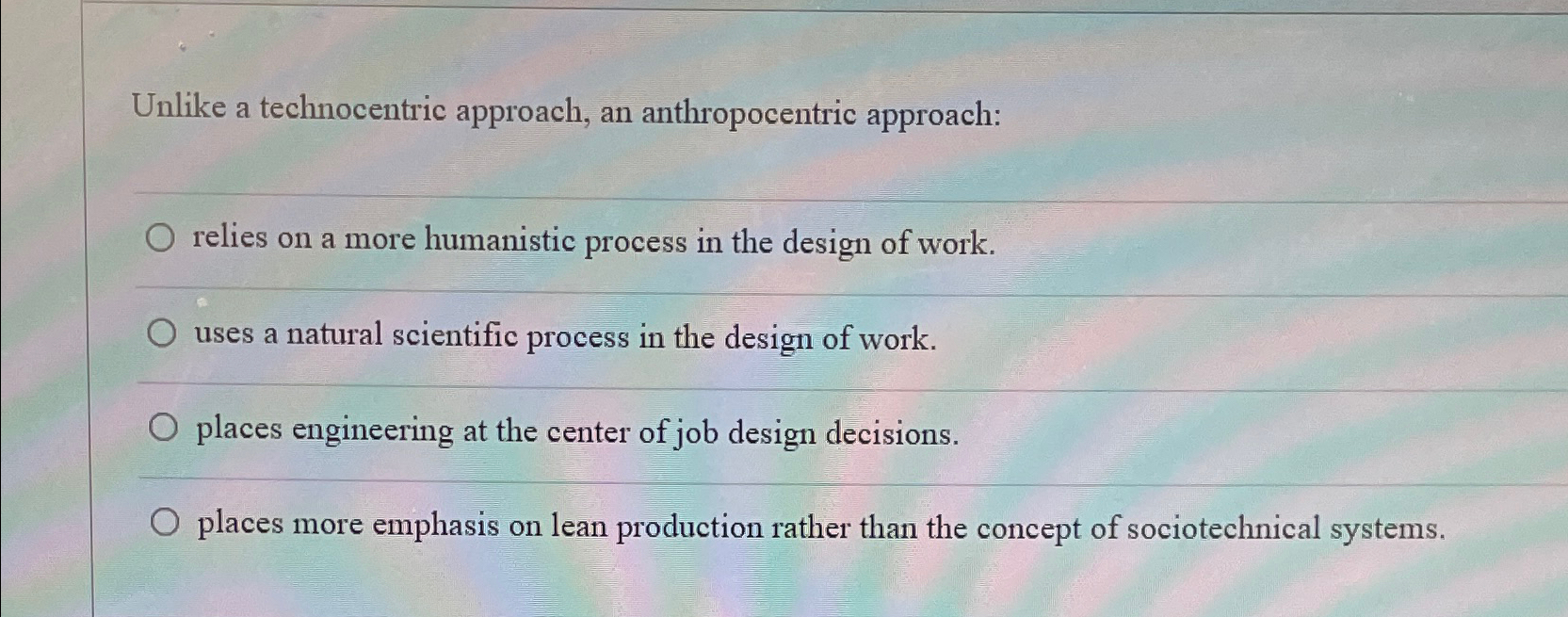 Solved Unlike a technocentric approach, an anthropocentric | Chegg.com