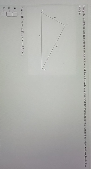 Solved Using the prototype oblique triangle shown below and | Chegg.com Solved Using the prototype oblique triangle shown below and | Chegg.com