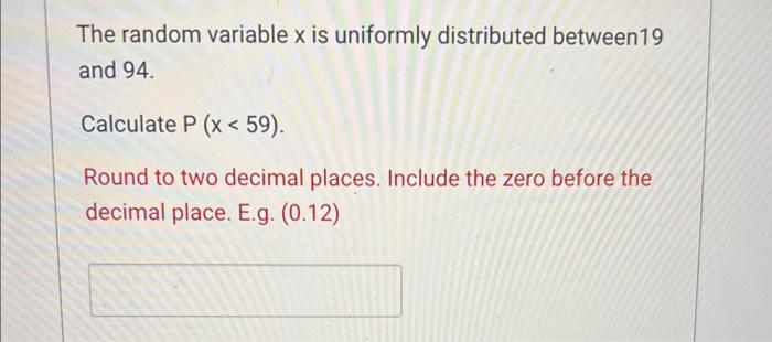 Solved The random variable x is uniformly distributed | Chegg.com