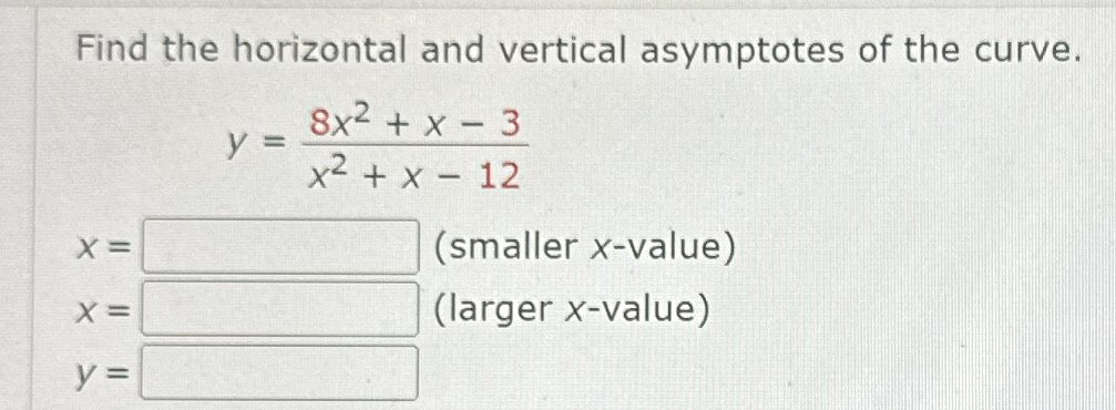 Solved Find the horizontal and vertical asymptotes of the | Chegg.com