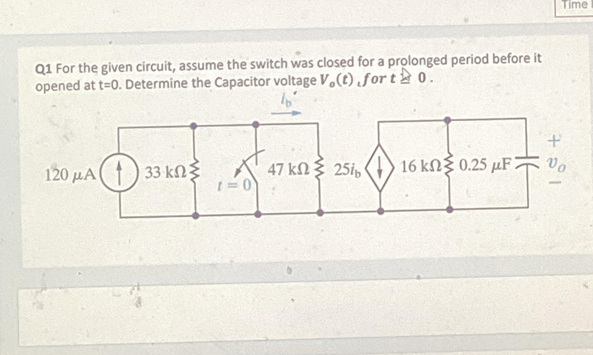 Solved Q1 ﻿For the given circuit, assume the switch was | Chegg.com