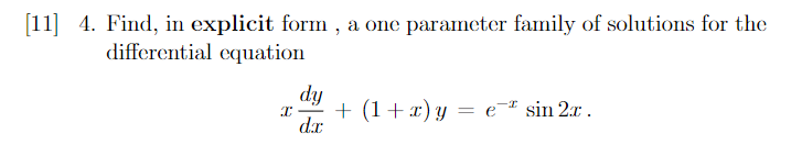 Solved [11] 4. ﻿Find, in explicit form, a one parameter | Chegg.com