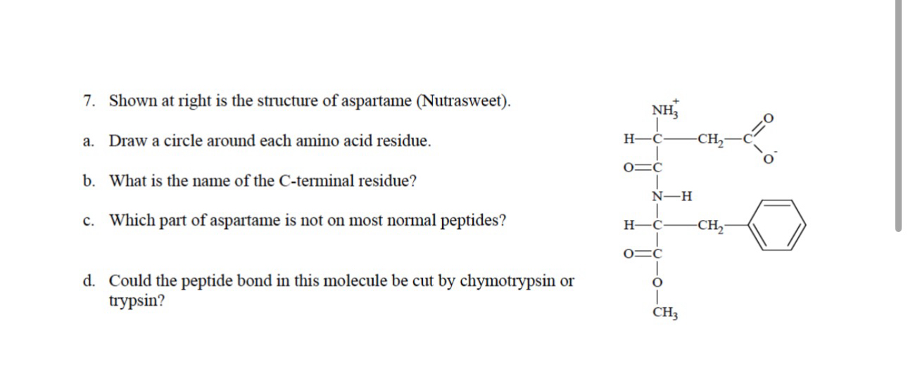 Solved Shown at right is the structure of aspartame | Chegg.com