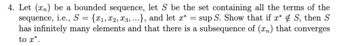 Solved Let (xn) ﻿be a bounded sequence, let S ﻿be the set | Chegg.com