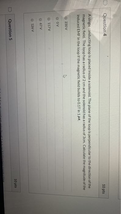 Solved Question 4 10 pts A single conducting loop is placed | Chegg.com