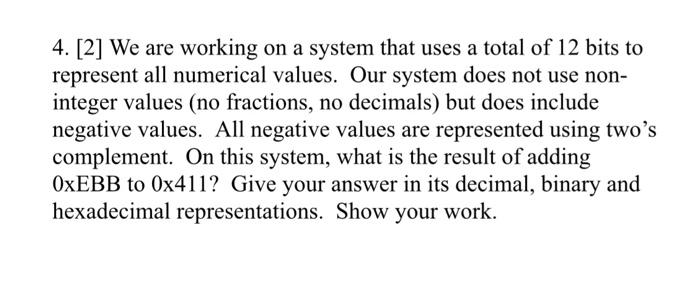 Solved 4. [2] We are working on a system that uses a total | Chegg.com