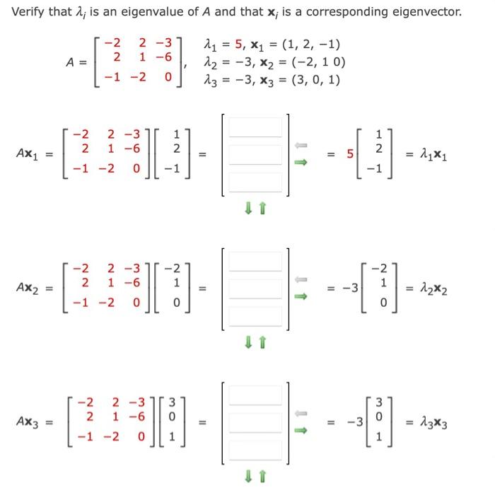 Solved Verify that λi is an eigenvalue of A and that xi is a | Chegg.com