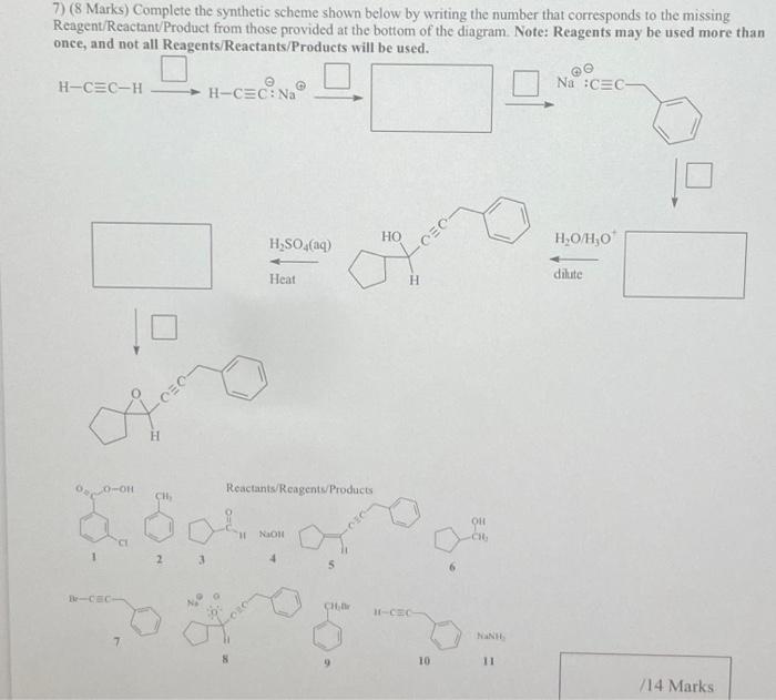 Solved 7) ( 8 Marks) Complete the synthetic scheme shown | Chegg.com