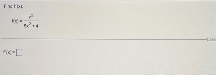 Solved Find \\( f^{\\prime}(x) \\). \\[ f(x)=\\frac{e^{x}}{5 | Chegg.com