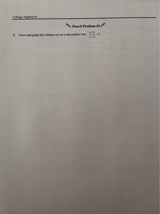 Solved 2. Solve and graph the solution set on a real number | Chegg.com