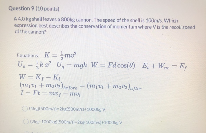 Solved Question 9 (10 points) A 4.0 kg shell leaves a 800kg | Chegg.com