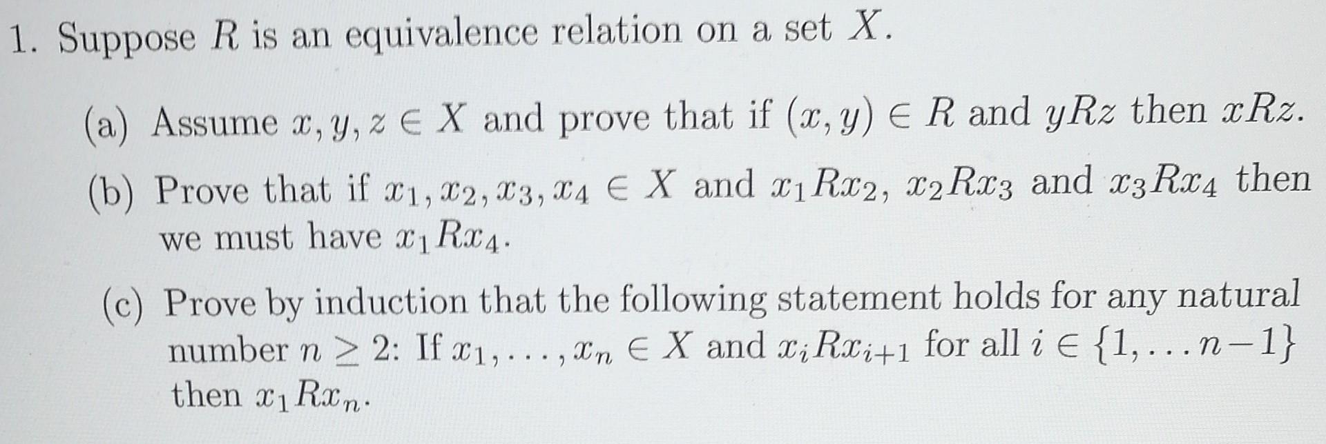Solved 1. Suppose R is an equivalence relation on a set X. | Chegg.com