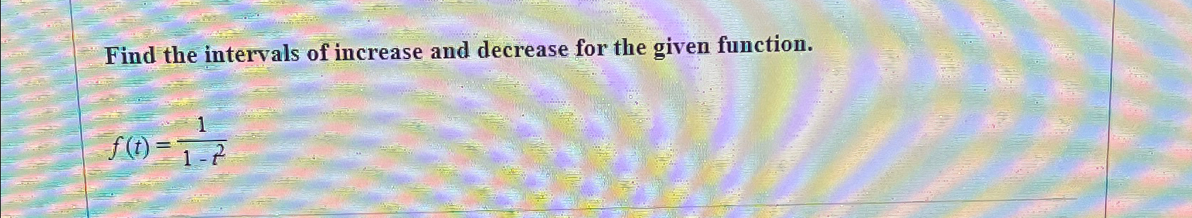 Solved Find the intervals of increase and decrease for the | Chegg.com