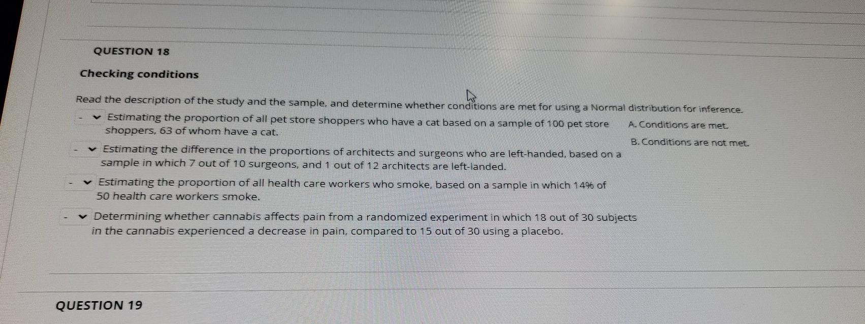 Solved QUESTION 18 Checking conditions Read the description | Chegg.com