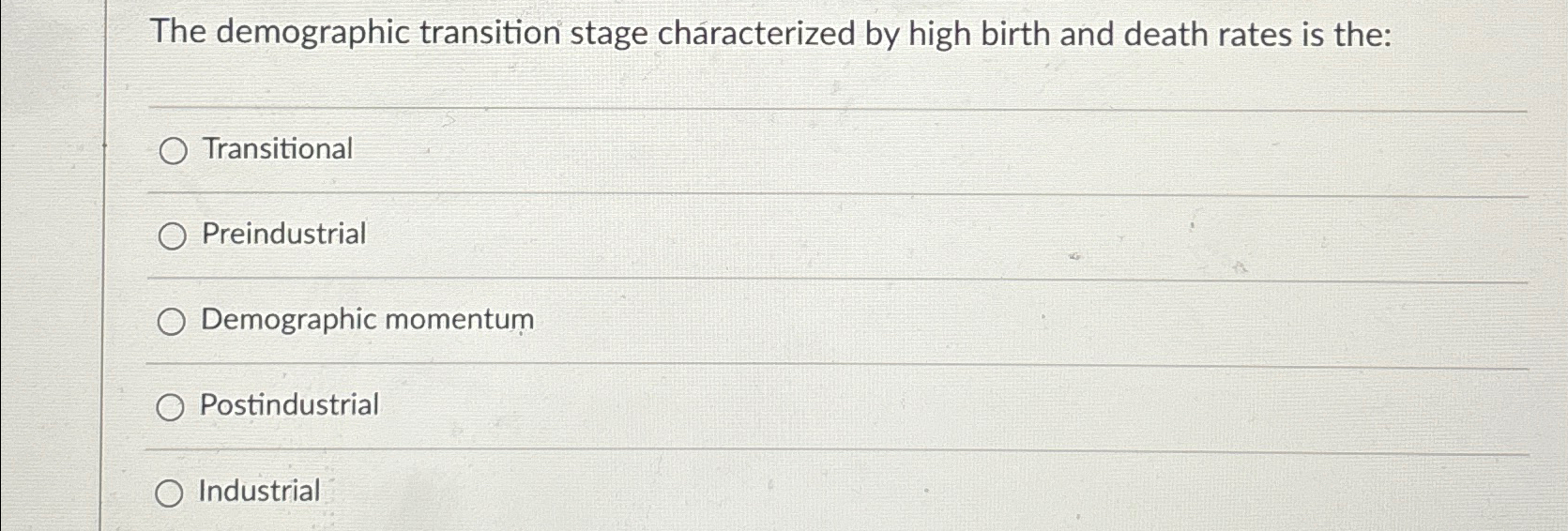 Solved The demographic transition stage characterized by | Chegg.com