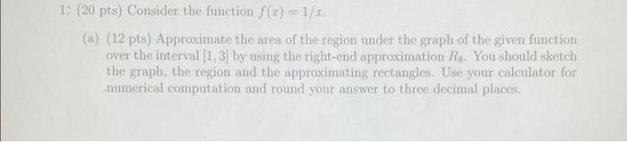 Solved (20pts) Consider the function f(x)=1/x. (a) (12 pts) | Chegg.com
