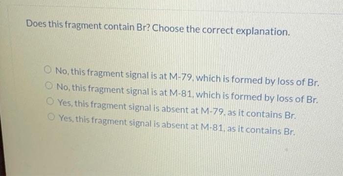 Solved In the mass spectrum of bromobenzene shown below, the | Chegg.com