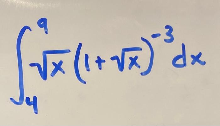 Solved ∫49x(1+x)−3dx | Chegg.com