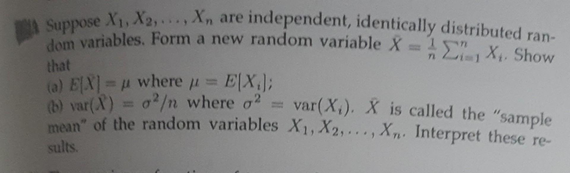 Solved 4 Suppose X1x2xn Are Independent Identically