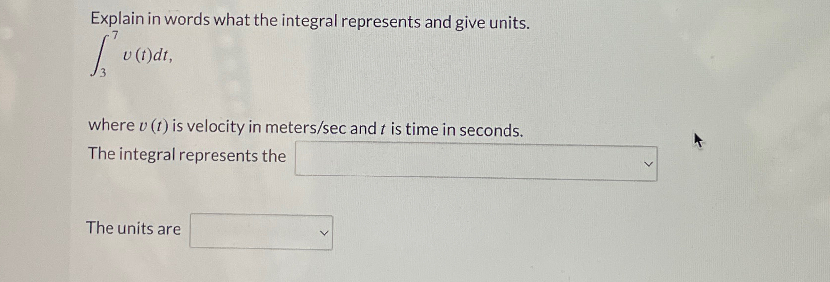 Solved Explain in words what the integral represents and | Chegg.com