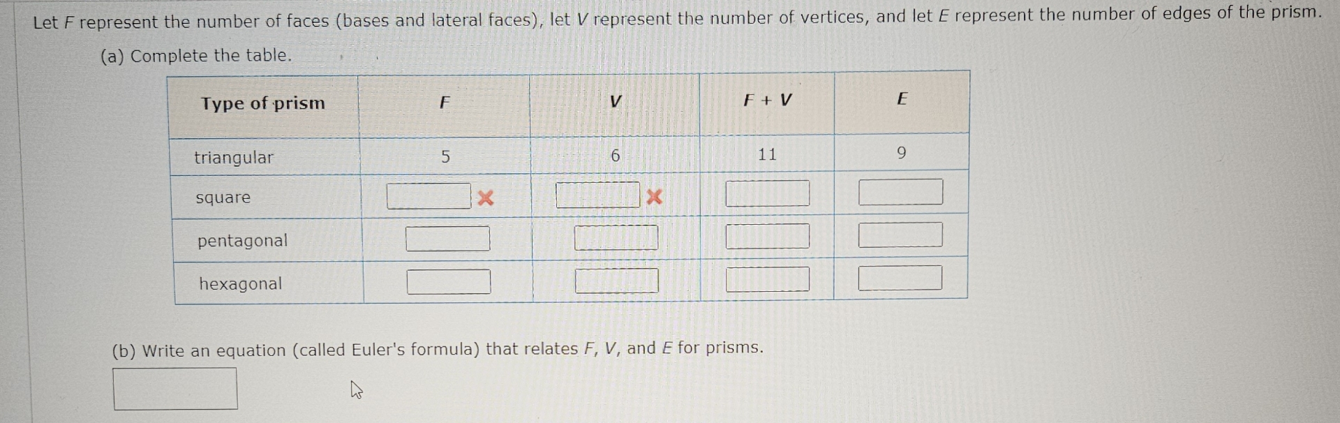 Solved Let F ﻿represent the number of faces (bases and | Chegg.com