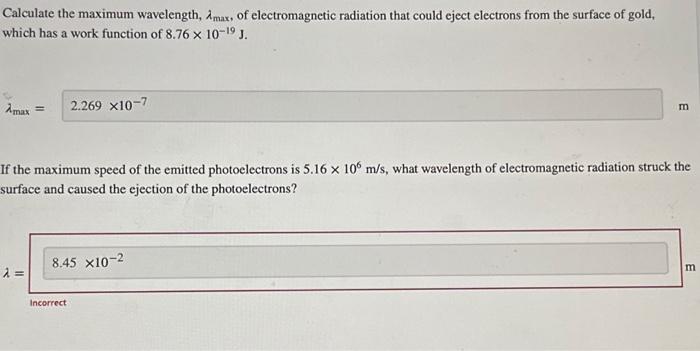 Solved Calculate the maximum wavelength, λmax, of | Chegg.com